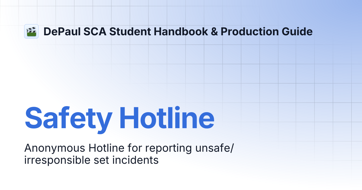 Safety Hotline | DePaul SCA Student Handbook & Production Guide
